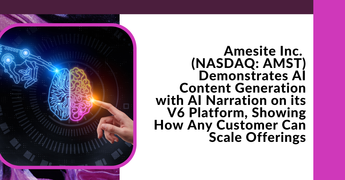 Amesite (NASDAQ: AMST) Demonstrates AI Content Generation with AI ...