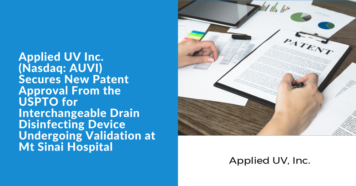 Applied UV Inc. (NASDAQ: AUVI) Secures New Patent Approval From the ...