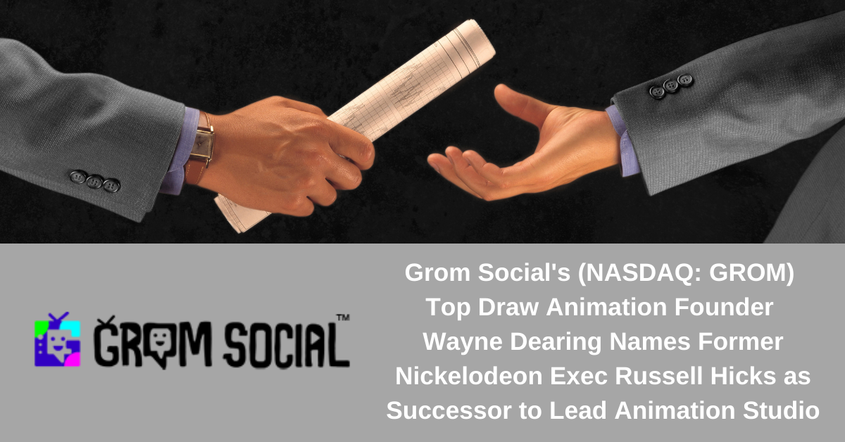 Grom Social's Top Draw Animation Founder Wayne Dearing Names Former ...