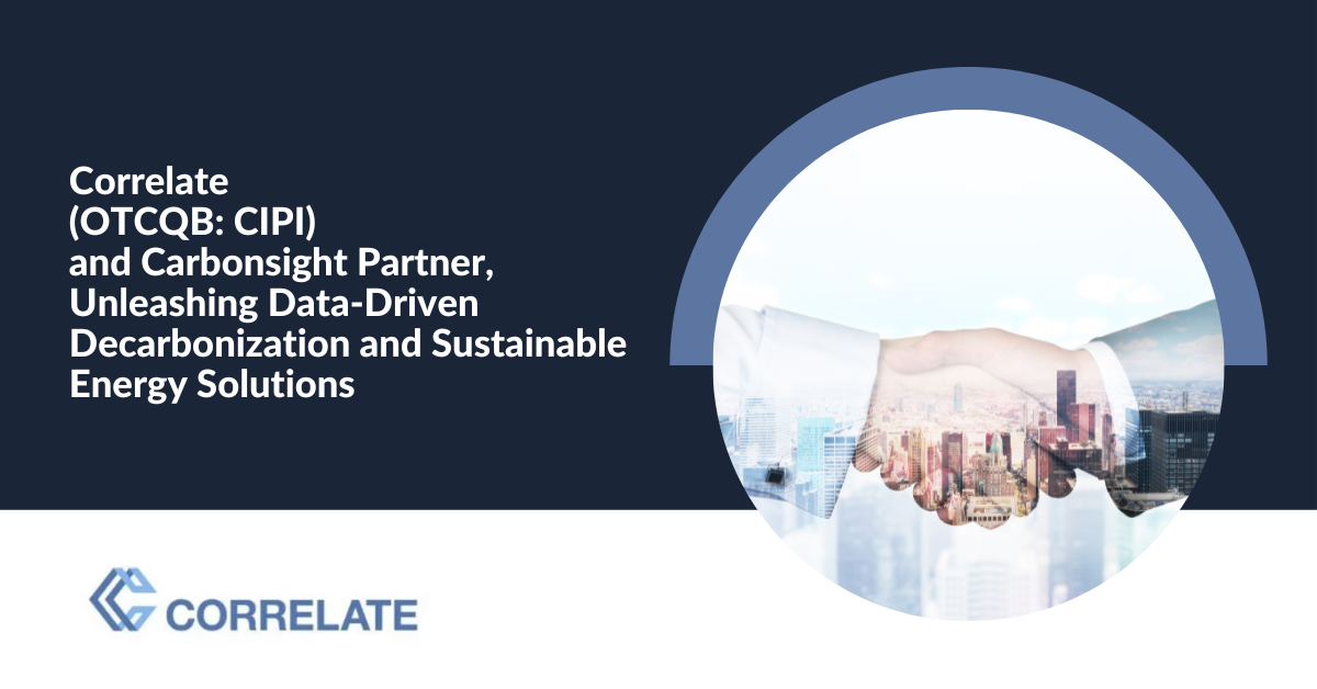 Correlate (OTCQB: CIPI) and Carbonsight Partner, Unleashing Data-Driven Decarbonization and ...