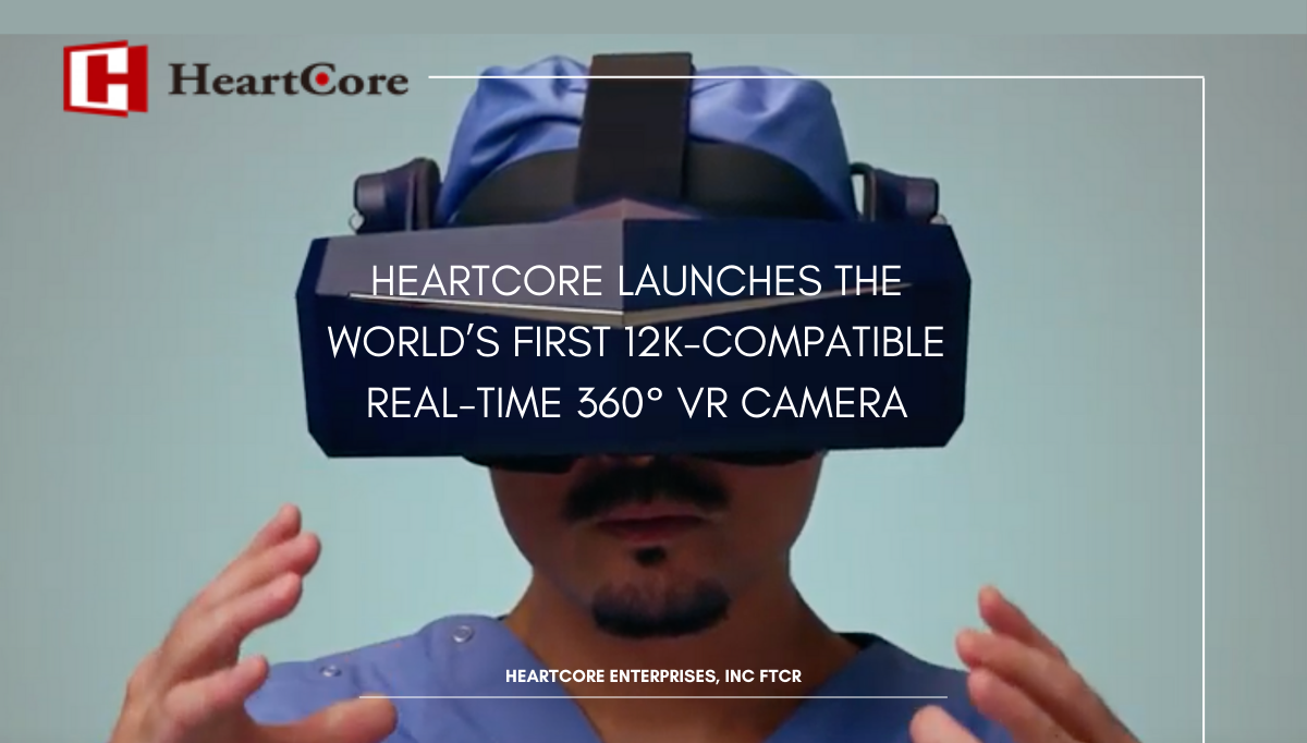 HeartCore Launches the World’s First 12K-Compatible Real-time 360° VR ...