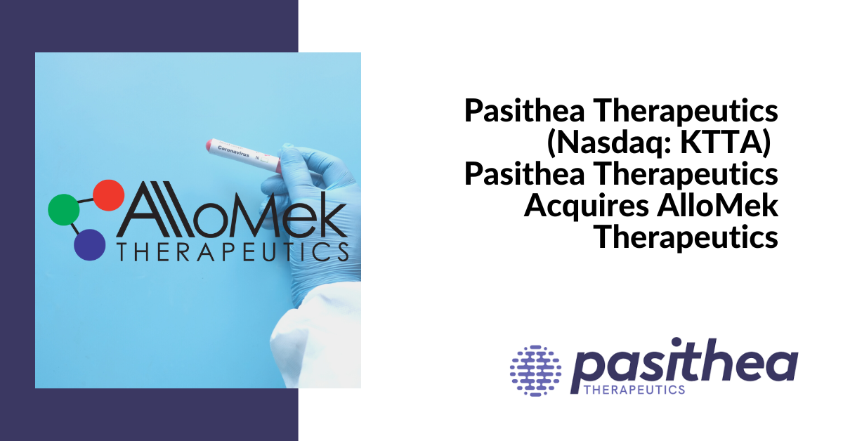 Pasithea Therapeutics Acquires AlloMek Therapeutics - TraDigital IR