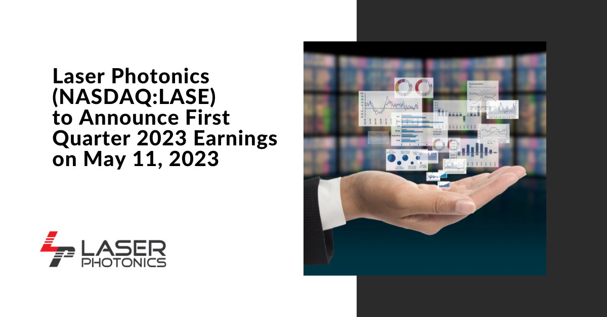 Laser Photonics (NASDAQ:LASE) to Announce First Quarter 2023 Earnings on May 11, 2023 ...