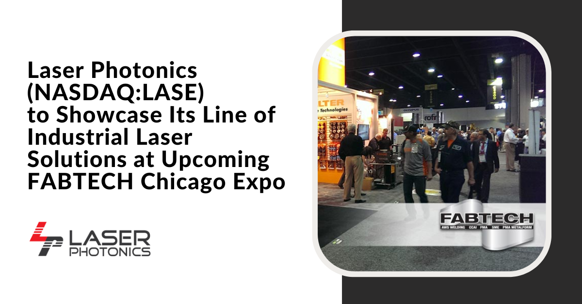 Laser Photonics (NASDAQ: LASE) to Showcase Its Line of Industrial Laser ...