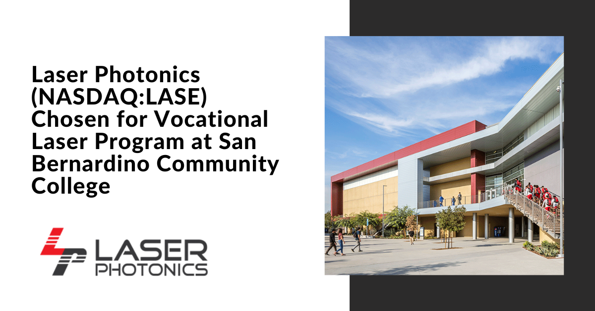 Laser Photonics Chosen for Vocational Laser Program at San Bernardino ...