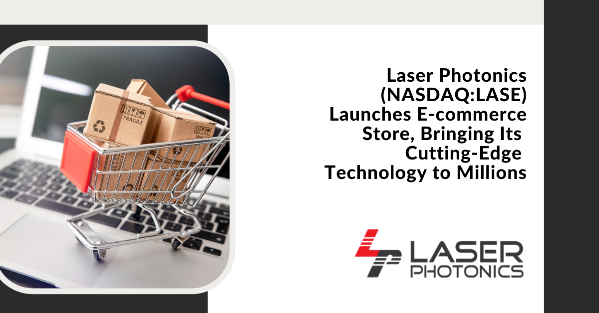 Laser Photonics Corporation (NASDAQ:LASE) Launches E-commerce Store ...