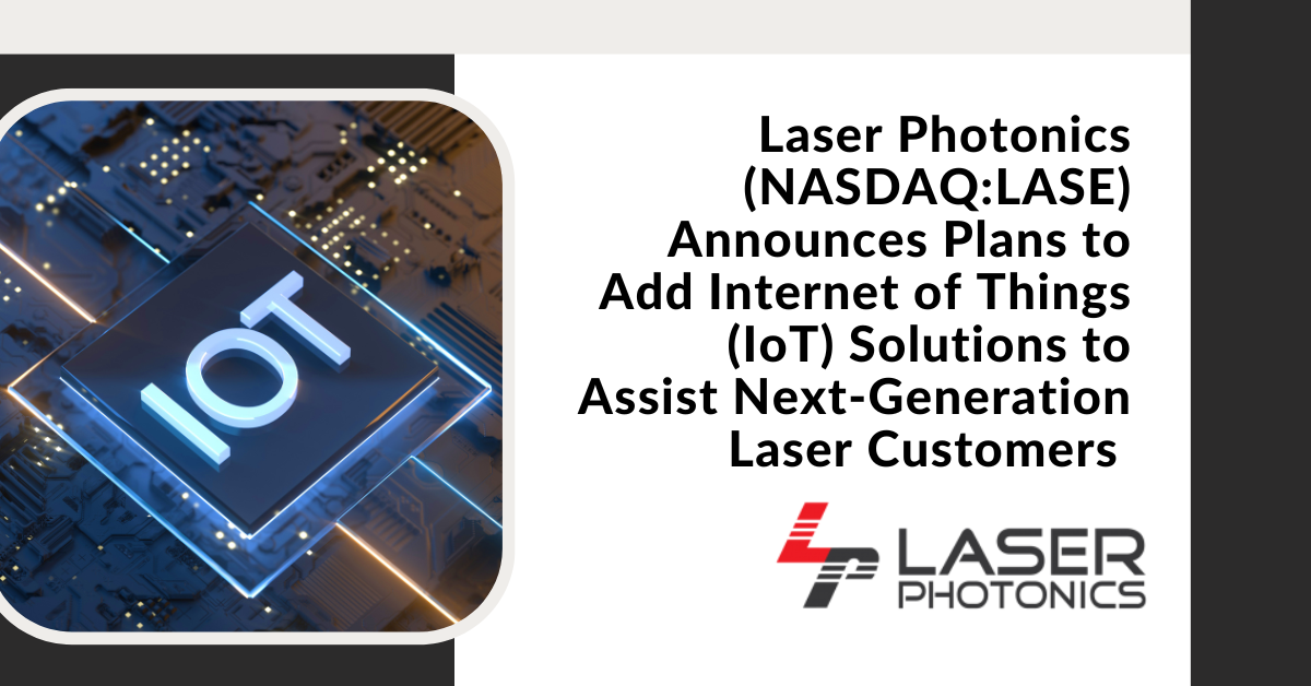 Laser Photonics (NASDAQ:LASE) Announces Plans to Add Internet of Things ...