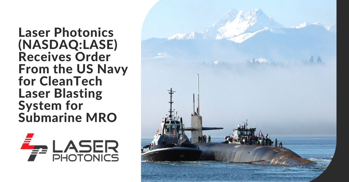 Laser Photonics Receives Order From the US Navy for CleanTech Laser ...