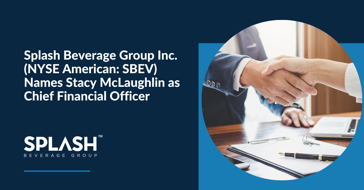 Splash Beverage Group (NYSE American: SBEV) Names Stacy McLaughlin as ...
