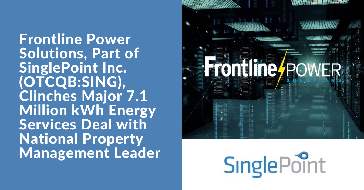 Frontline Power Solutions, Part of SinglePoint Inc. (OTCQB:SING), Clinches Major 7.1 Million kWh ...