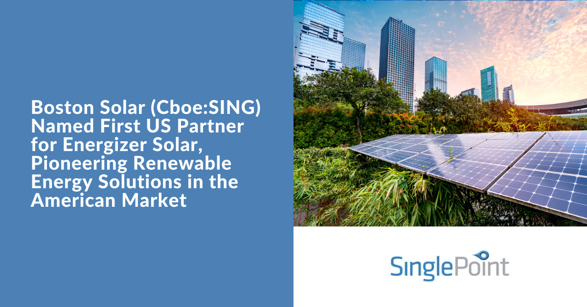 Boston Solar (CBOE: SING) Named First US Partner for Energizer Solar ...