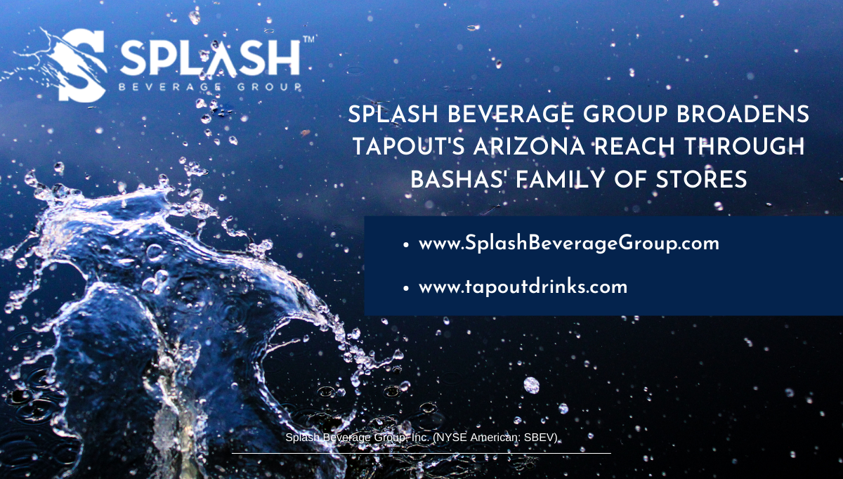 Splash Beverage Group Broadens TapouT's Arizona Reach Through Bashas ...