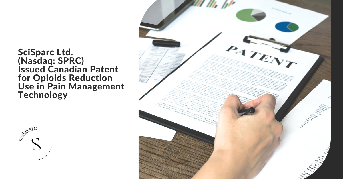 SciSparc (Nasdaq: SPRC) Issued Canadian Patent for Opioids Reduction ...