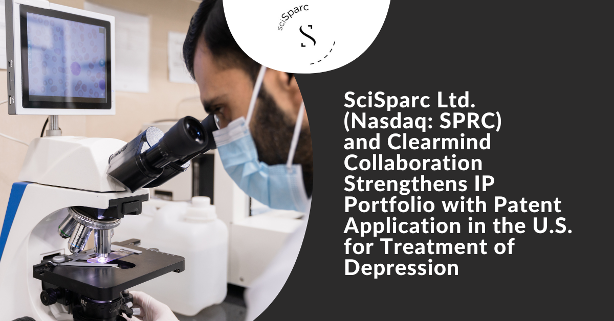 SciSparc (Nasdaq: SPRC) and Clearmind Collaboration Strengthens IP ...