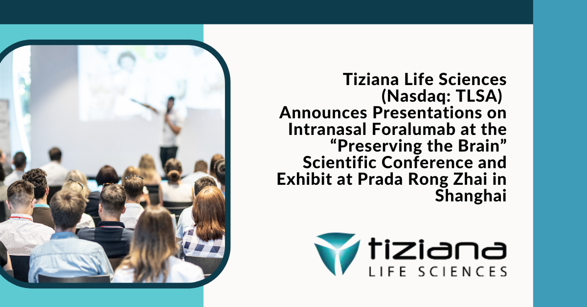 Tiziana Life Sciences (Nasdaq: TLSA) Announces Presentations on ...
