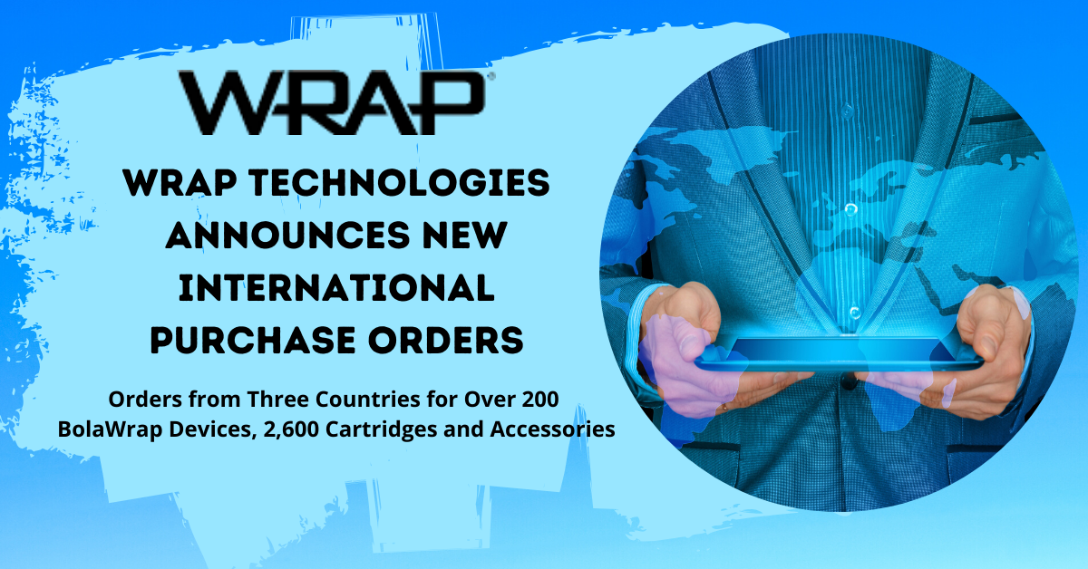 Wrap Technologies Announces New International Purchase Orders ...