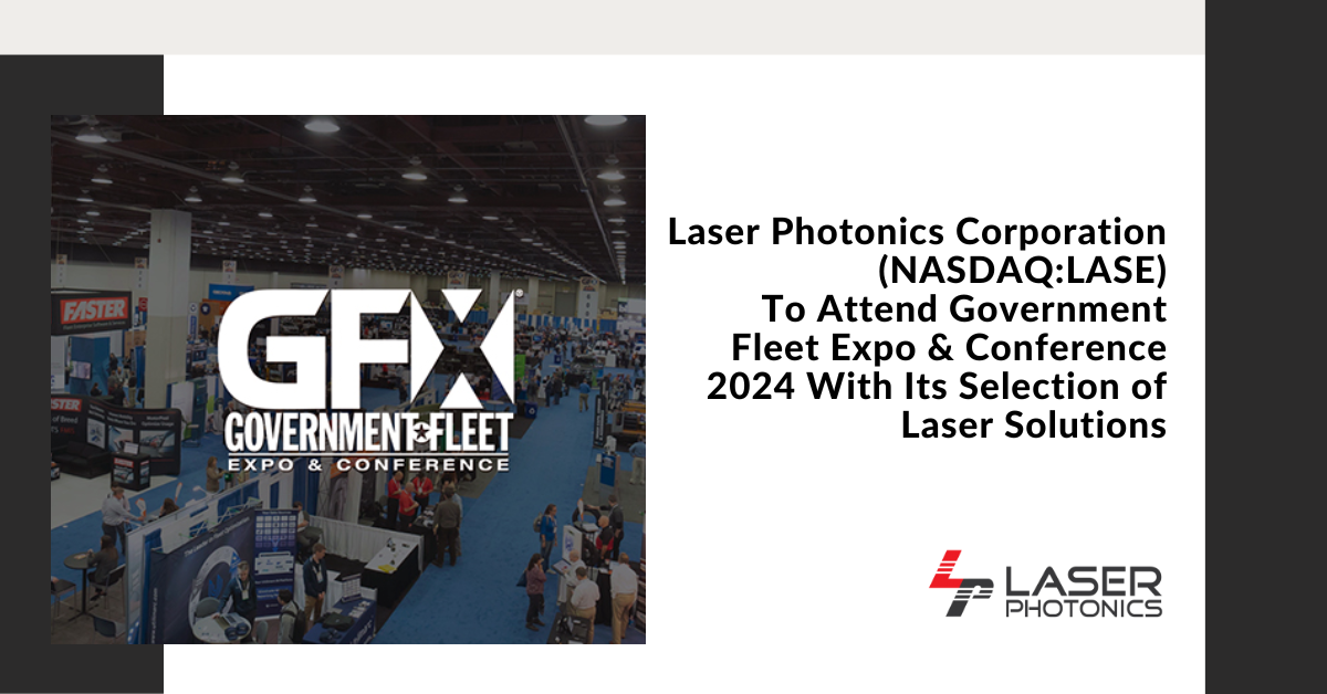 Laser Photonics (NASDAQ: LASE) To Attend Government Fleet Expo ...