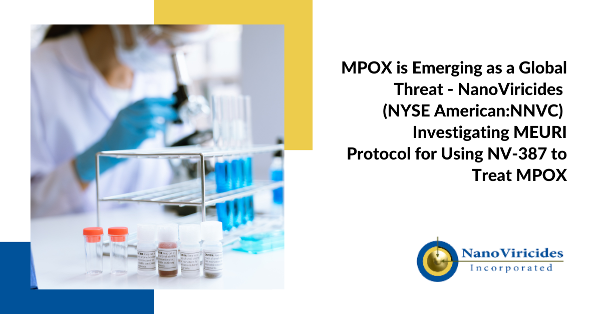 MPOX is Emerging as a Global Threat - NanoViricides (NYSE American:NNVC ...