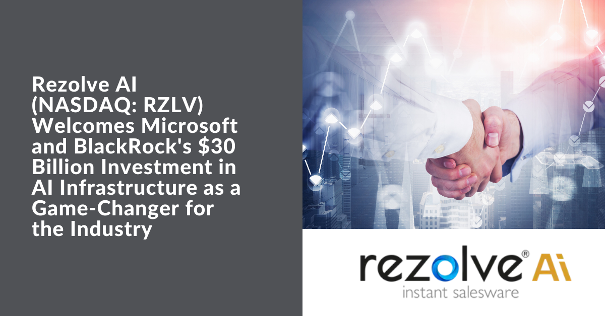 Rezolve AI (Nasdaq: RZLV) Welcomes Microsoft and BlackRock's $30 ...