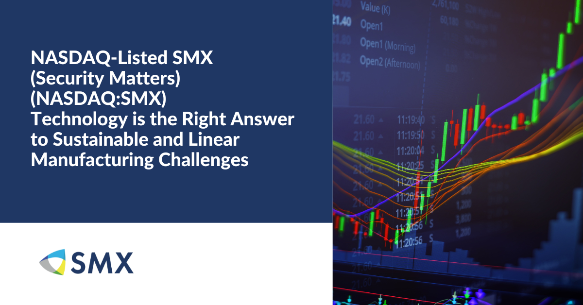 NASDAQ-Listed SMX (Security Matters) Technology is the Right Answer to ...