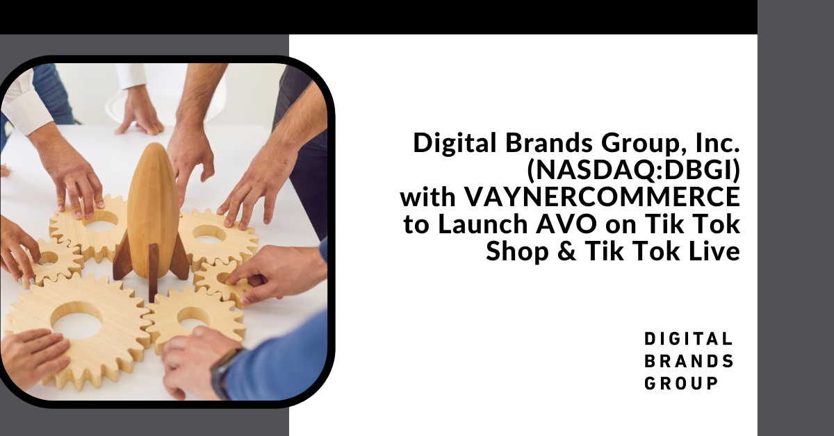 DBG Partners (NASDAQ: DBGI) with VAYNERCOMMERCE to Launch AVO on Tik ...